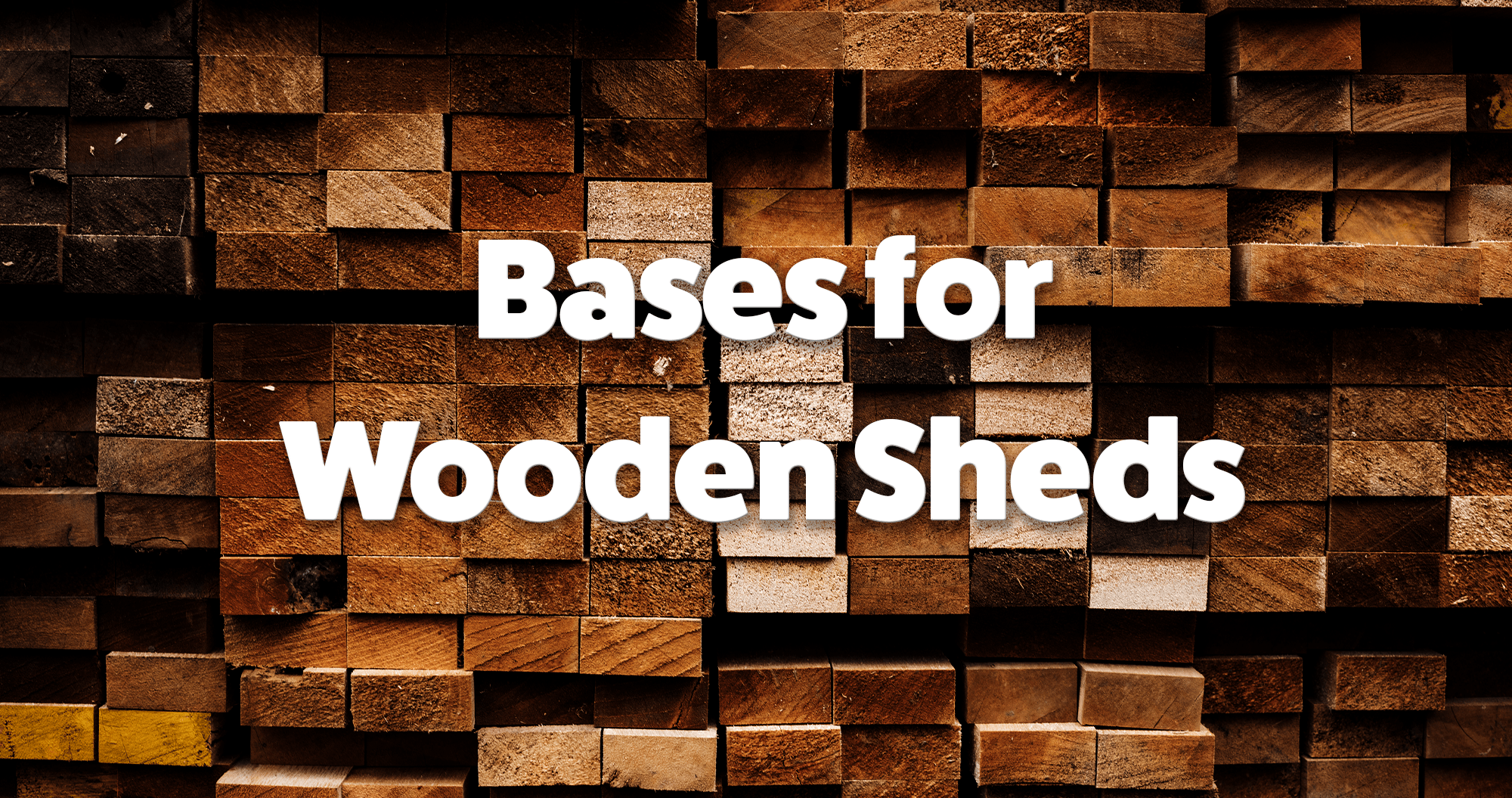 How to sort a base for a wooden shed - Sheds Direct Ireland
