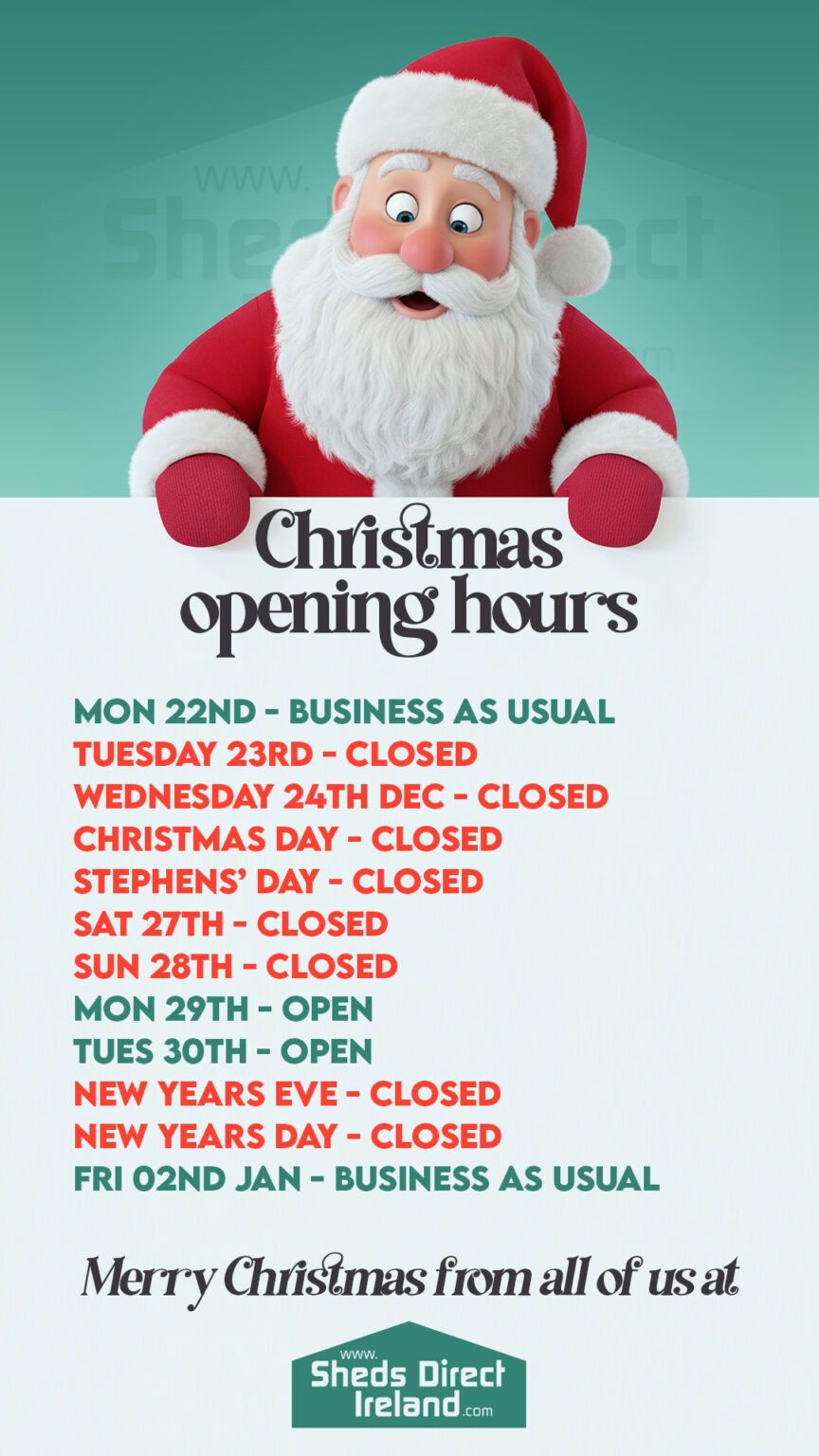 Christmas Opening Hours (2025) - Sheds Direct Ireland